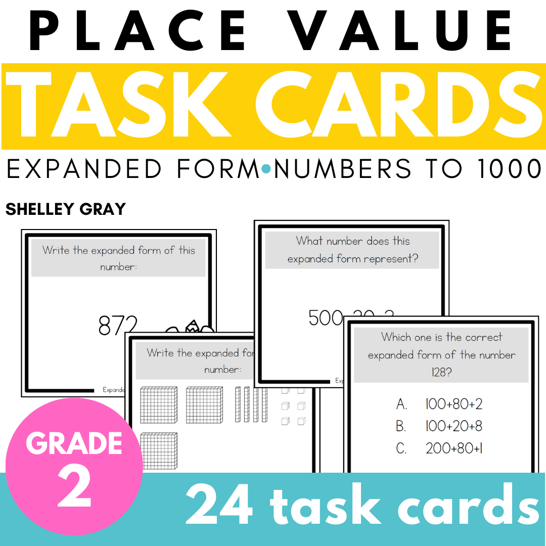 Expanded Form Task Cards for Place Value to 1,000 – Shelley Gray Teaching