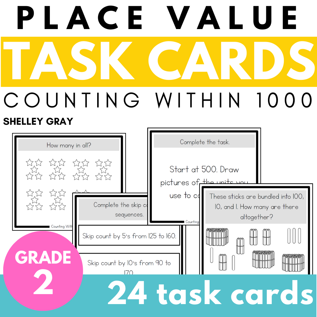 Counting Within 1,000 - Place Value Task Cards – Shelley Gray Teaching