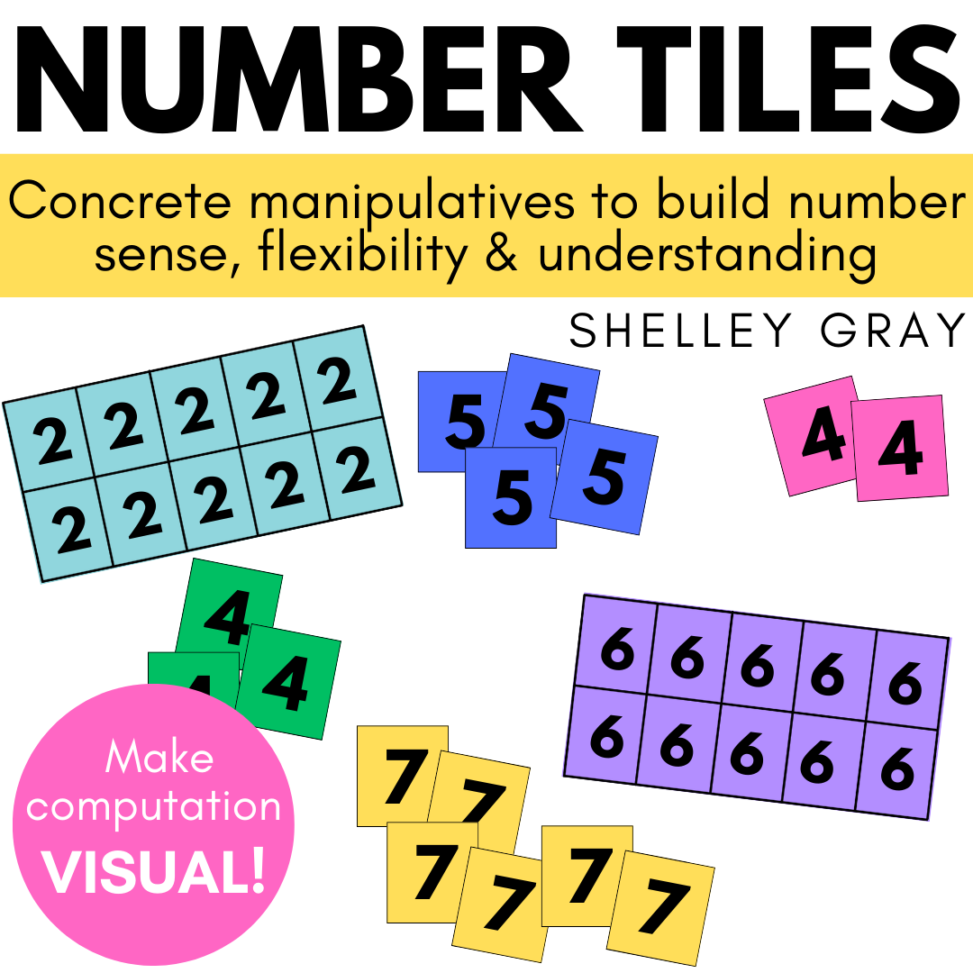 Number Tiles: Concrete Manipulatives to Build Number Sense and Flexibi ...