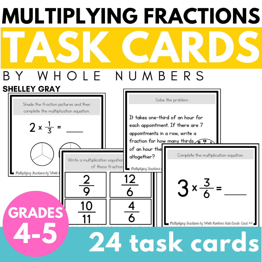 Multiplying Fractions by Whole Numbers Task Cards - Fraction Practice ...
