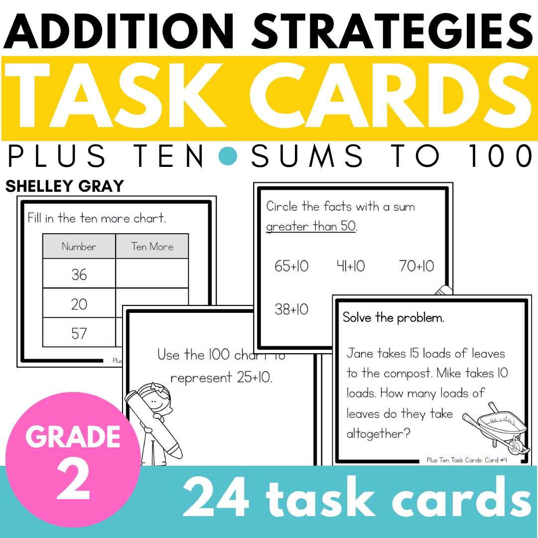 Addition Strategy Task Cards: Plus Ten (Sums to 100) SECOND GRADE ...