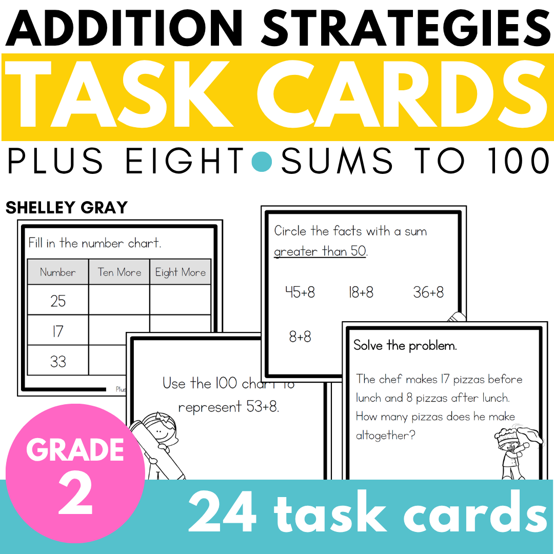 Addition Strategy Task Cards: Plus Eight (Sums to 100) SECOND GRADE ...