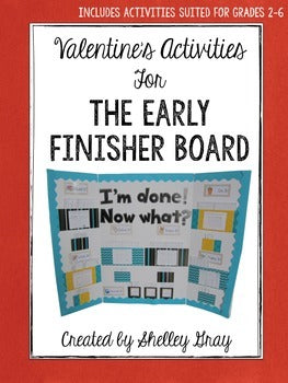 Valentine's Activities {for the Early Finisher Board™} – Shelley Gray ...