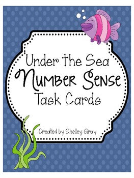Number Sense Task Cards - Under the Sea – Shelley Gray Teaching