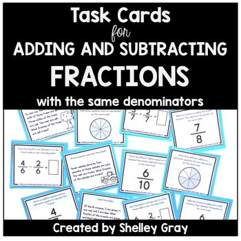 Adding and Subtracting Fractions Task Cards - Fraction Practice ...