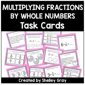 Multiplying Fractions by Whole Numbers Task Cards - Fraction Practice ...