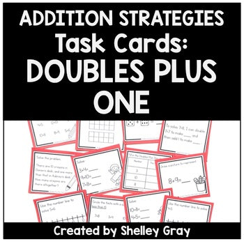 Addition Strategy Task Cards: Doubles Plus One Facts (Sums to 25 ...