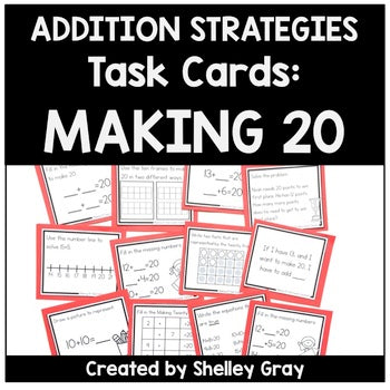 Addition Strategy Task Cards: Making Twenty Facts – Shelley Gray Teaching