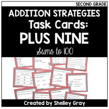 Addition Strategy Task Cards: Plus Nine (Sums to 100) SECOND GRADE ...