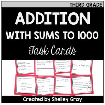 Addition With Sums to 1000 Task Cards (Third Grade) – Shelley Gray Teaching