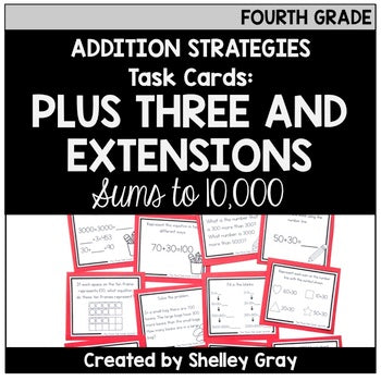 Addition Strategy Task Cards: Plus Three and Extensions (Fourth Grade ...