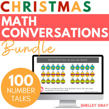 Christmas Math Conversations for Number Talks BUNDLE – Shelley Gray ...