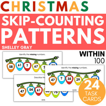 Christmas Skip-Counting Patterns Task Cards, Increasing & Decreasing W ...