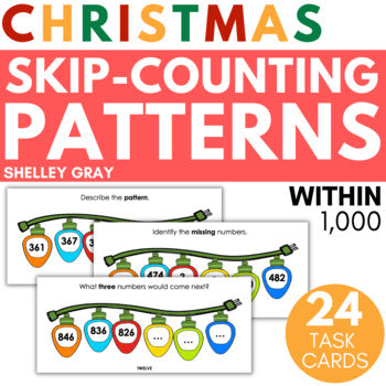Christmas Skip-Counting Patterns Task Cards, Increasing & Decreasing t ...