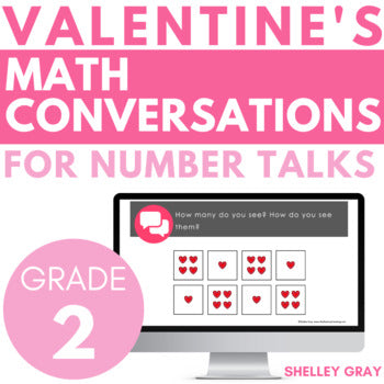 Valentine's Day Math Conversations for Number Talks, 2nd Grade, 20 Num ...