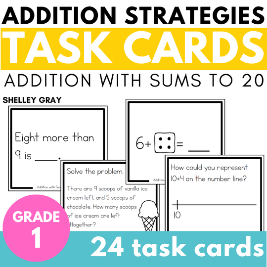 Addition With Sums to 20 Task Cards: FIRST GRADE – Shelley Gray Teaching