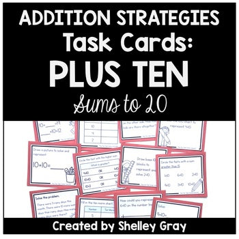 Addition Strategy Task Cards: Plus Ten Facts (Sums to 20) – Shelley ...