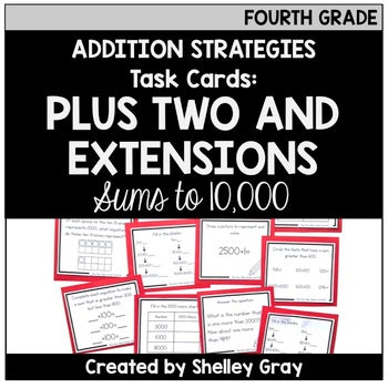 Addition Strategy Task Cards: Plus Two and Extensions (Fourth Grade ...