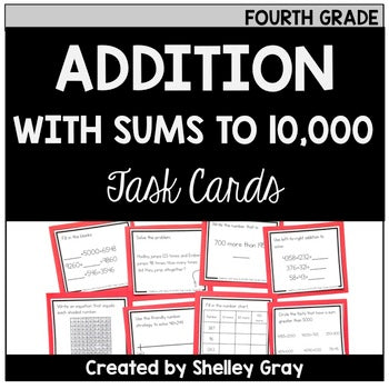 Addition with Sums to 10,000 Task Cards (Fourth Grade) – Shelley Gray ...