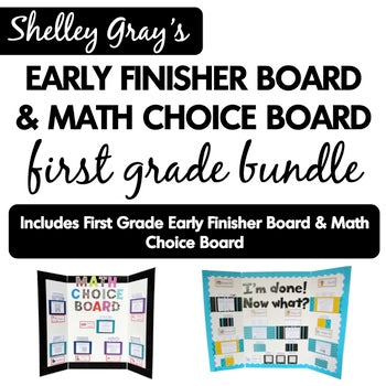Early Finisher Board and Math Choice Board - 1st Grade Bundle – Shelley ...