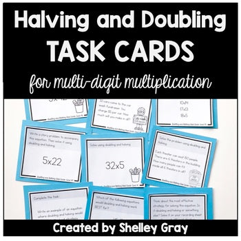 Halving and Doubling - Multi-Digit Multiplication Task Cards – Shelley ...