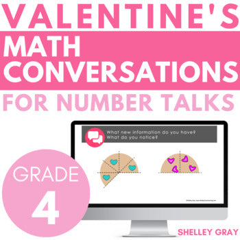 Valentine's Day Math Conversations for Number Talks, 4th Grade, 20 Num ...