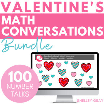 Valentine's Day Number Talks BUNDLE; Math Conversations to Build Under ...